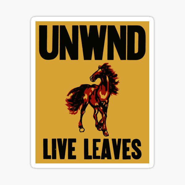 "Unwound UNWND Live Leaves" Sticker for Sale by laurengar | Redbubble