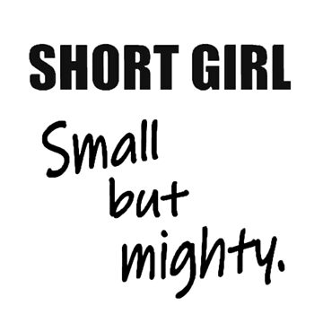 "Short Girl Small But Mighty" Sticker for Sale by PurpleSneaker | Redbubble