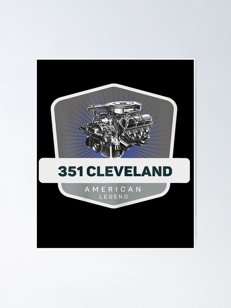 "351 Cleveland V8 Muscle Car Legend Engine Retro Logo" Poster for Sale ...