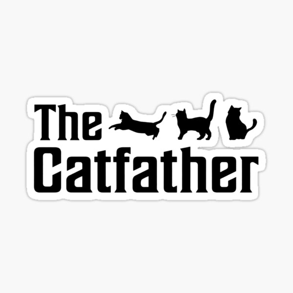 "The Catfather Funny Cat Daddy" Sticker for Sale by FirnandArt | Redbubble