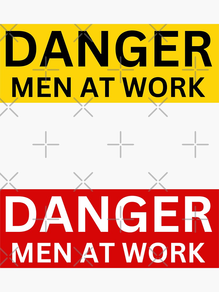 "Danger Men At Work" Sticker for Sale by tillystar | Redbubble