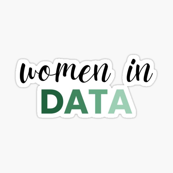 "Women in data green" Sticker for Sale by datagirlstudies | Redbubble