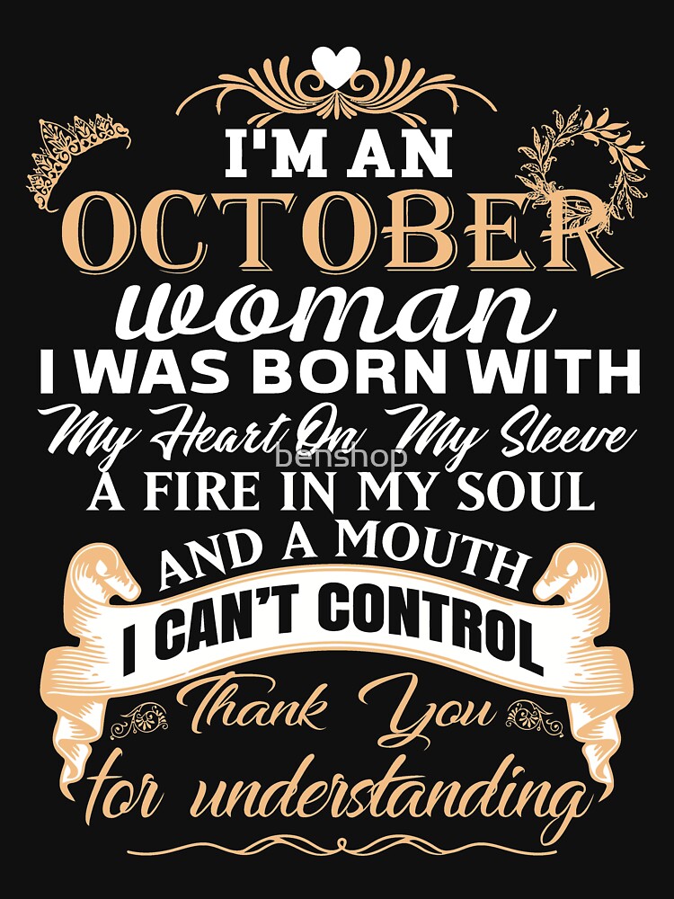 "I'm an October woman T-shirt" T-shirt for Sale by benshop | Redbubble ...