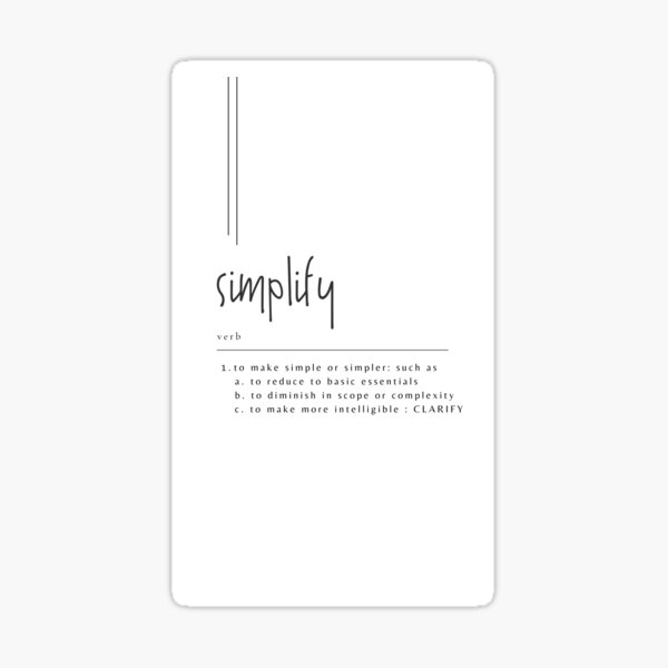"Word of the Year: Simplify" Sticker for Sale by bernadetteq | Redbubble