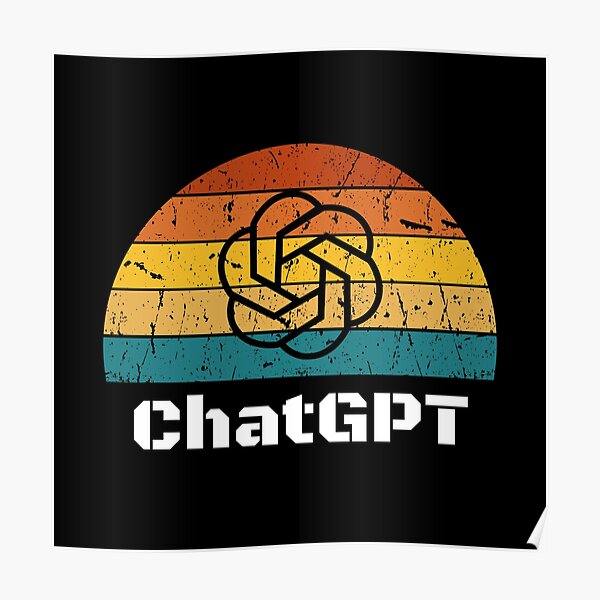 "ChatGPT" Poster for Sale by sweary12 | Redbubble