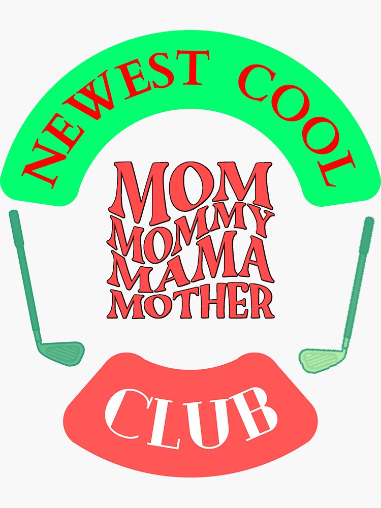 "Newest cool moms club, new cool mom club" Sticker for Sale by ...