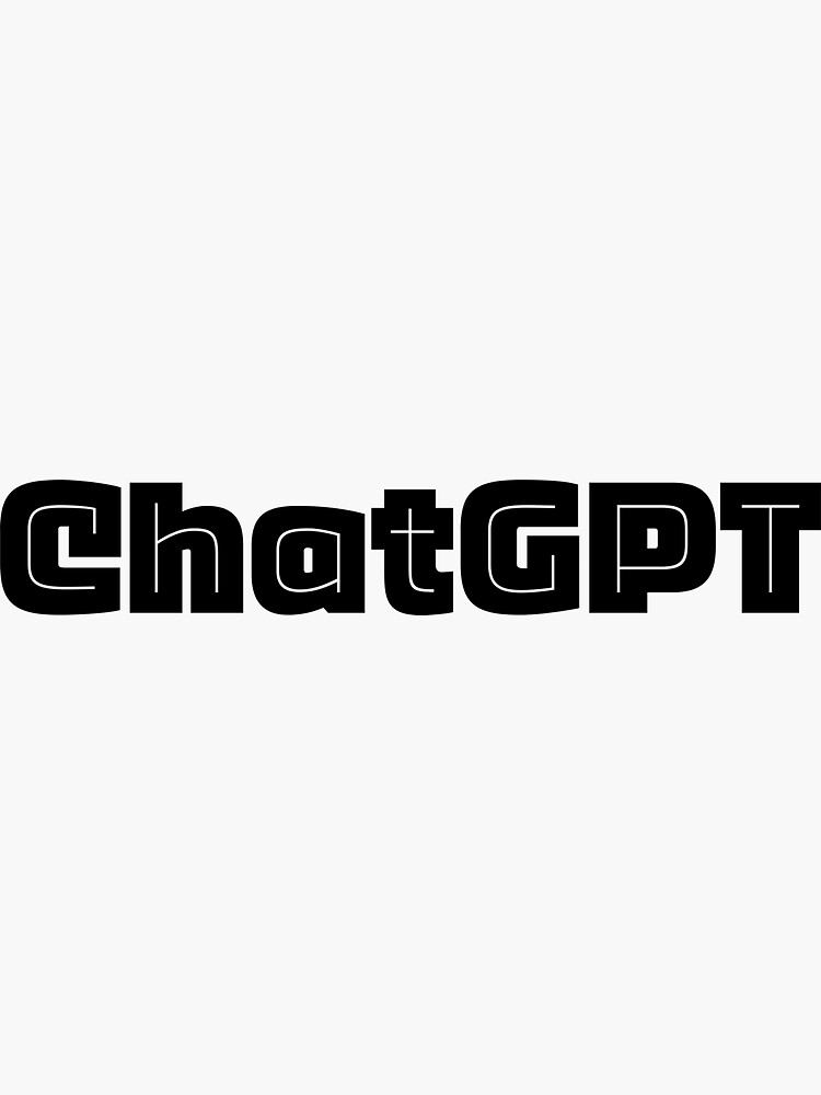 "ChatGPT" Sticker for Sale by sweary12 | Redbubble