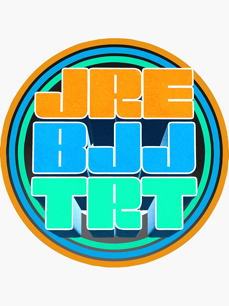 "JRE, BJJ, TRT - Joe Rogan 3-Letter Words Fan Design" Sticker for Sale ...