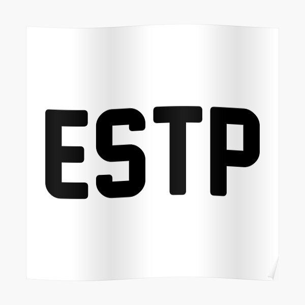 Estp Posters | Redbubble