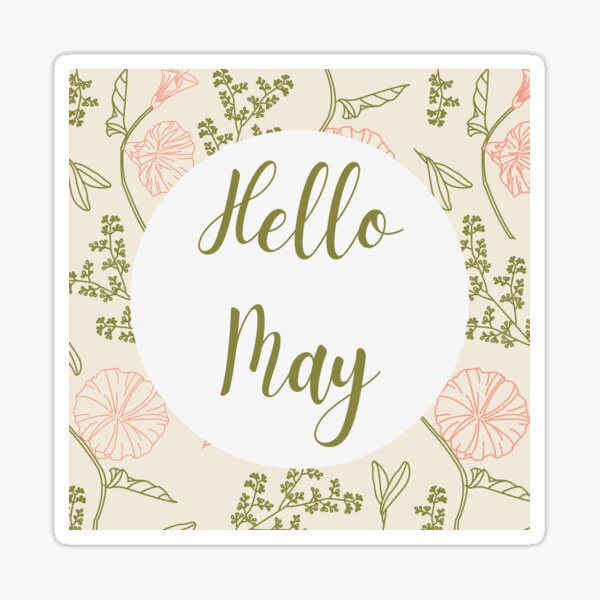 "Hello May Sticker" Sticker for Sale by salystore | Redbubble