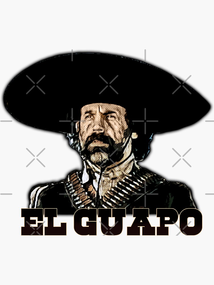"El Guapo" Sticker for Sale by JTK667 | Redbubble