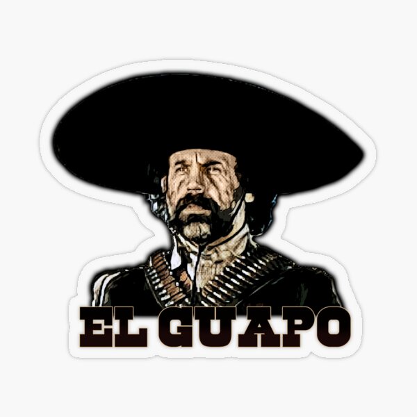 "El Guapo" Sticker by JTK667 | Redbubble
