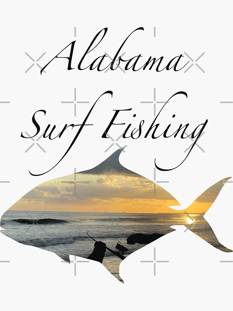 "Alabama surf fishing" Sticker for Sale by Southern-View | Redbubble