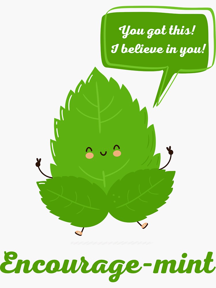 "Encouragemint Leaf Motivation " Sticker for Sale by Miss-Honey-Pot ...