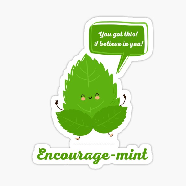 "Encouragemint Leaf Motivation " Sticker for Sale by Miss-Honey-Pot ...