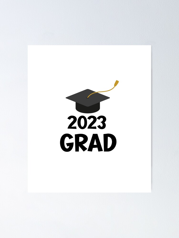 "Class of 2023 Graduation Cap" Poster for Sale by savage-store- | Redbubble