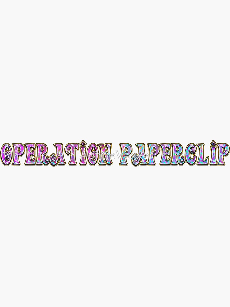 "Operation Paperclip Faux Foil Text" Sticker for Sale by AuntieVaxxer ...