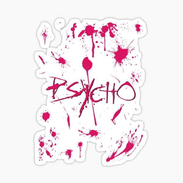 "Psycho" Sticker for Sale by Color-Toonix | Redbubble