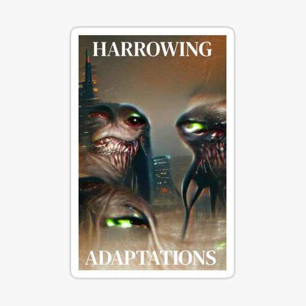 "Harrowing Adaptations" Sticker for Sale by NitroStreetwear | Redbubble