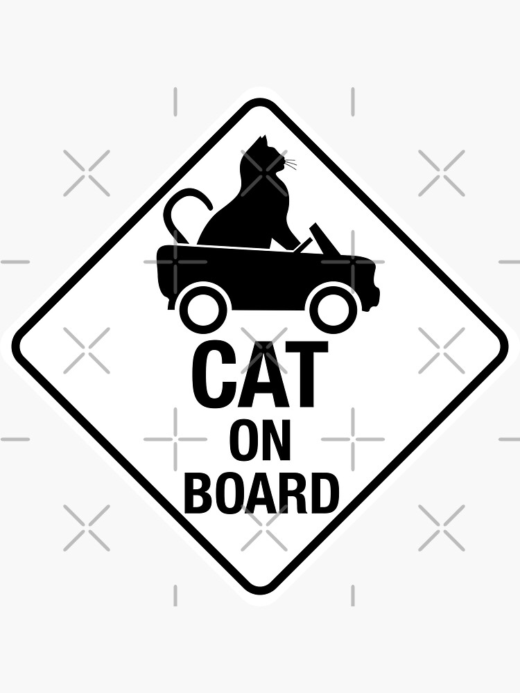 "Cat On Board - Driver Cat Sign" Sticker for Sale by LongTunnel | Redbubble