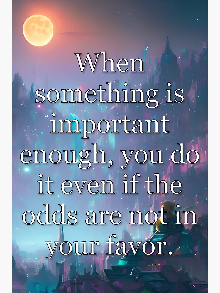 "When something is important motivational quote sticker" Sticker for ...