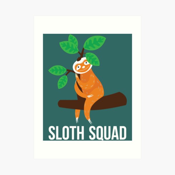 "I belong to a cute baby sloth squad sloth cartoon186" Art Print for ...