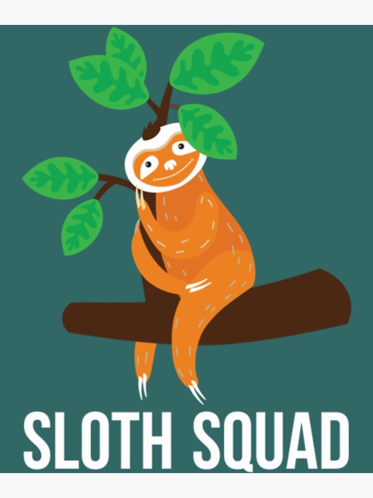 "I belong to a cute baby sloth squad sloth cartoon186" Art Print for ...