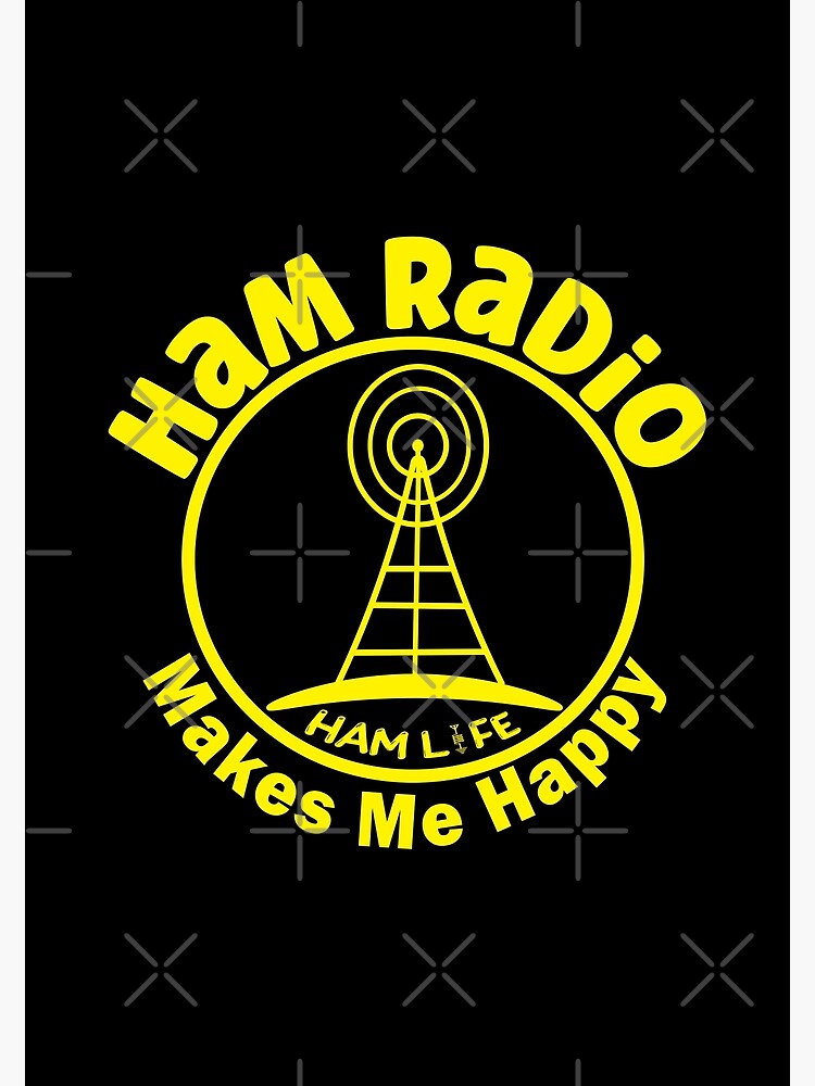 "HAM Radio Makes me Happy! | Ham Radio Antenna Graphic" Poster for Sale ...