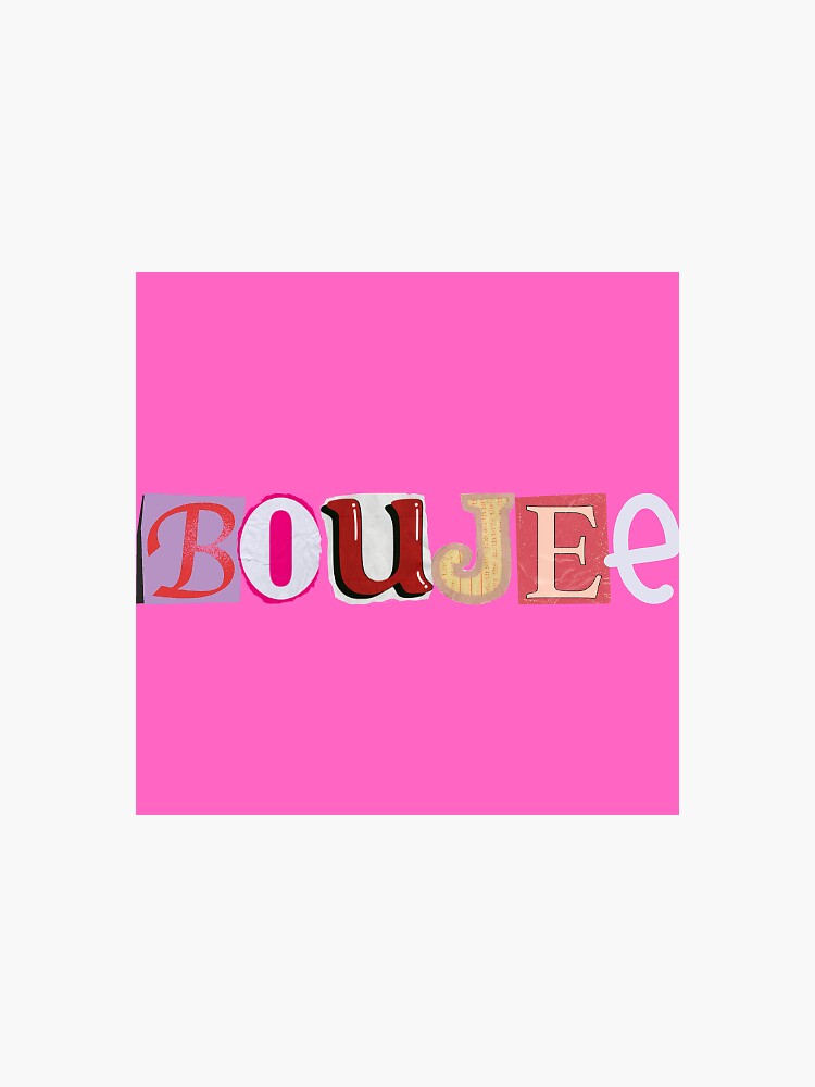 "Boujee" Sticker for Sale by UniSh123 | Redbubble