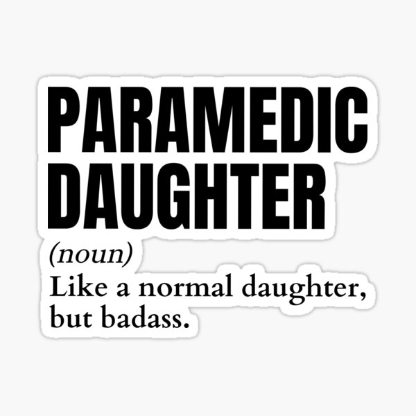 "Funny Badass Paramedic Daughter Definition" Sticker for Sale by ...