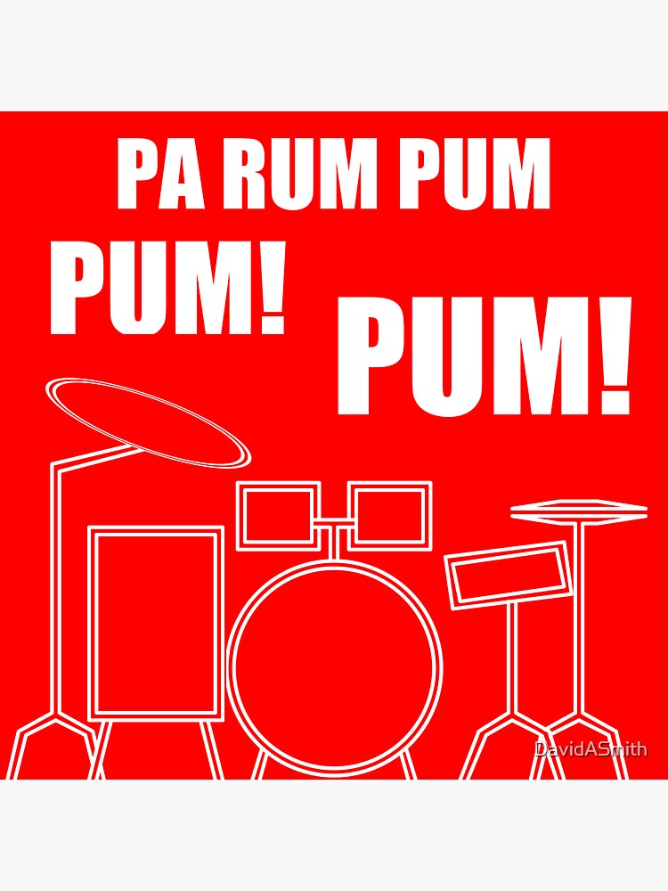"Pa Rum Pum Pum Pum" Sticker for Sale by DavidASmith | Redbubble