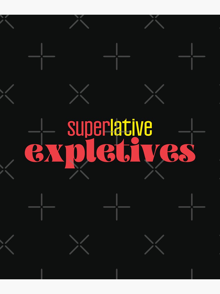"Superlative Expletives" Sticker for Sale by seriyusink69 | Redbubble