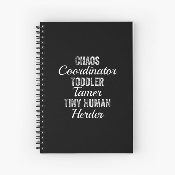 "Chaos Coordinator Toddler Tamer Tiny Human Herder, chaos coordinator ...