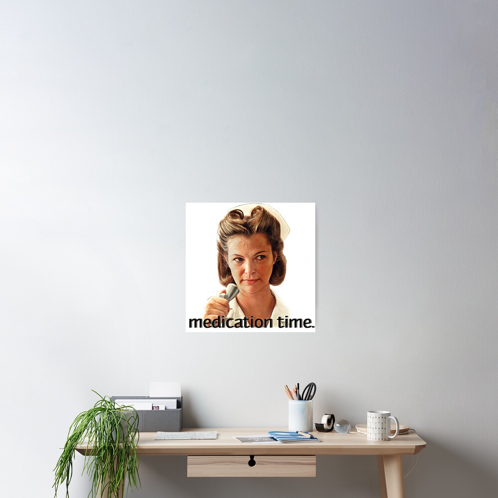 "Medication Time" Poster for Sale by anywhoo | Redbubble