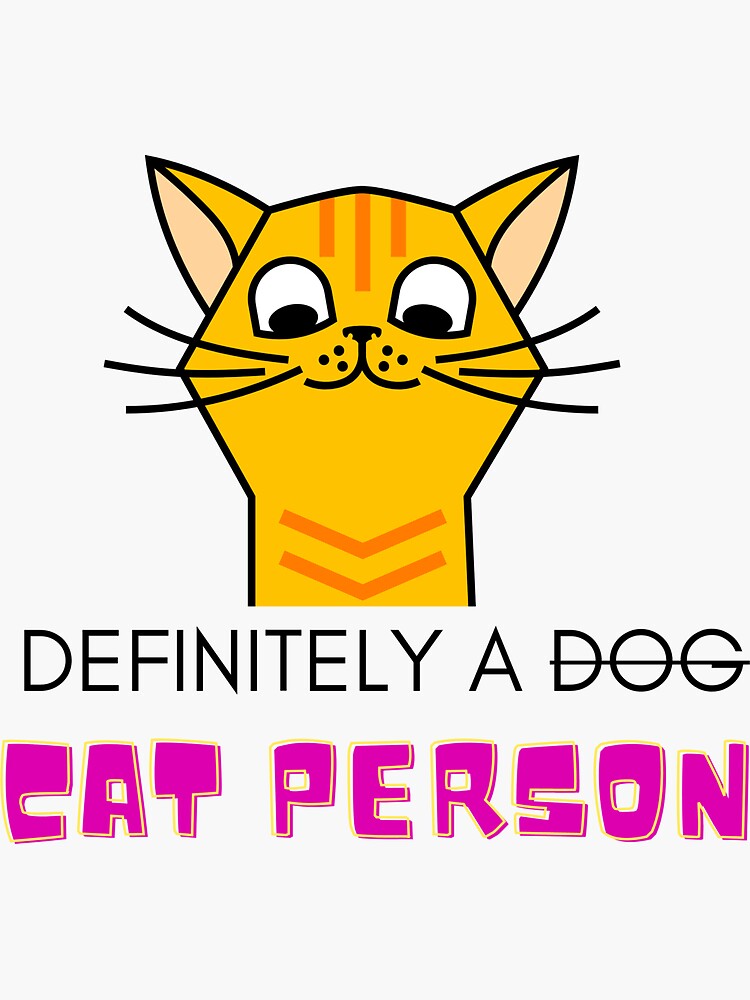 "Definitely a cat person" Sticker for Sale by TheOverlocker | Redbubble