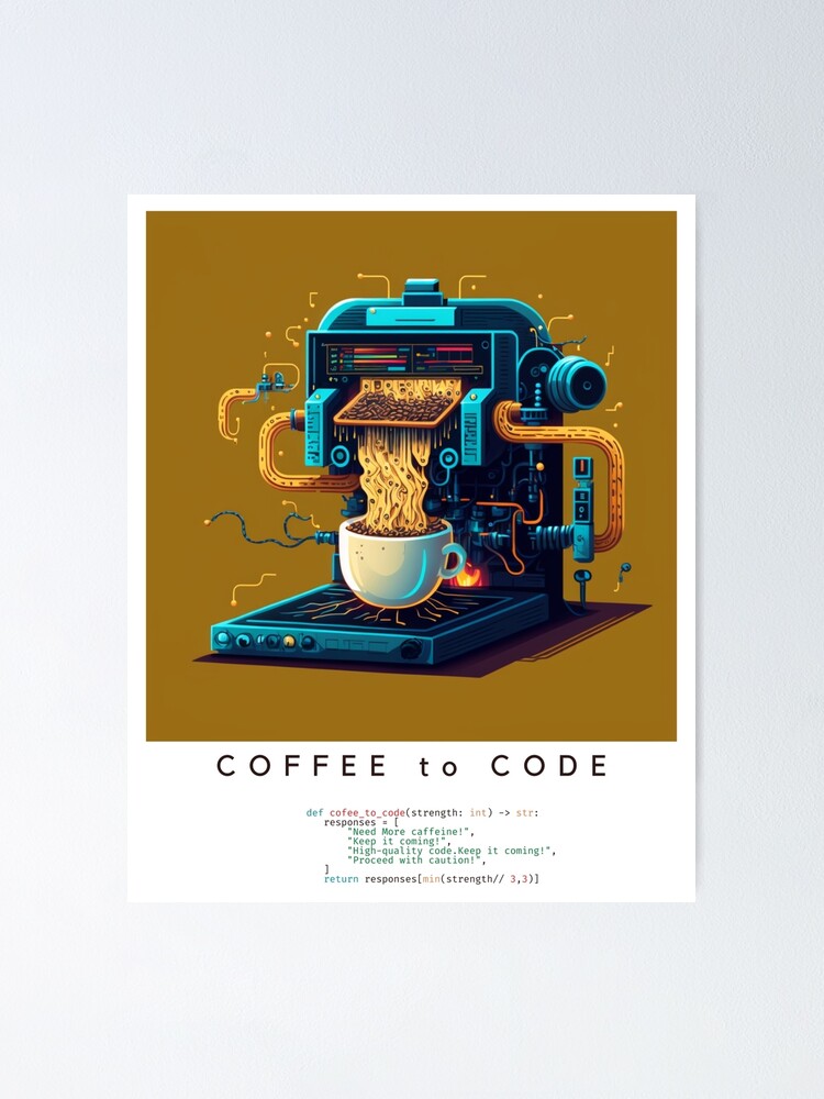 Póster «Programación: convirtiendo el café en código» de andreipopescu ...