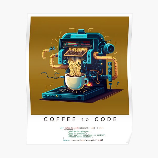 Póster «Programación: convirtiendo el café en código» de andreipopescu ...