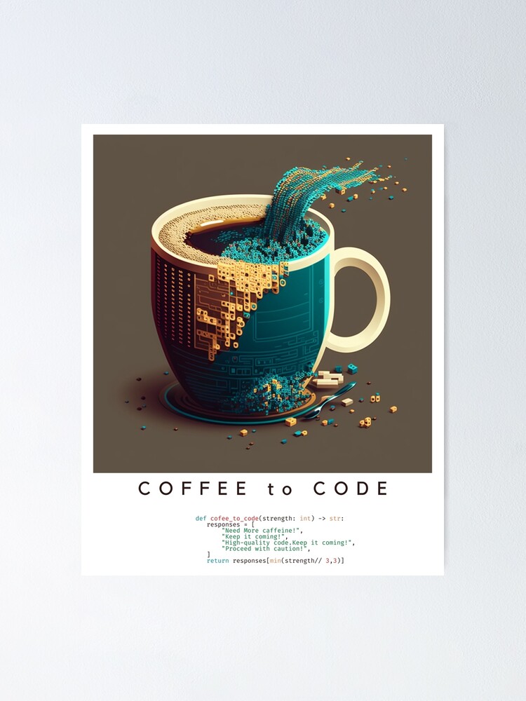 Póster «Programación: convirtiendo el café en código» de andreipopescu ...
