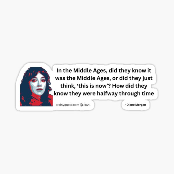"Philomena Cunk middle ages" Sticker for Sale by salmaneidrissi | Redbubble
