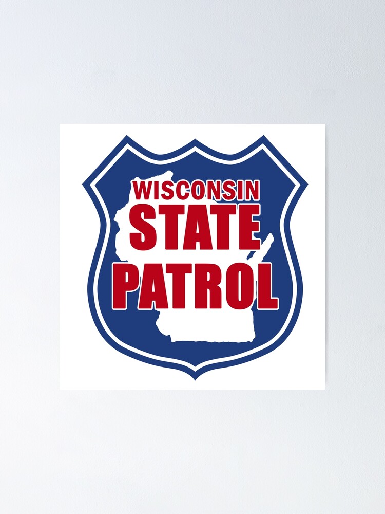 "Wisconsin State Patrol - Logo Emblem Badge Shield Patch v2" Poster for ...