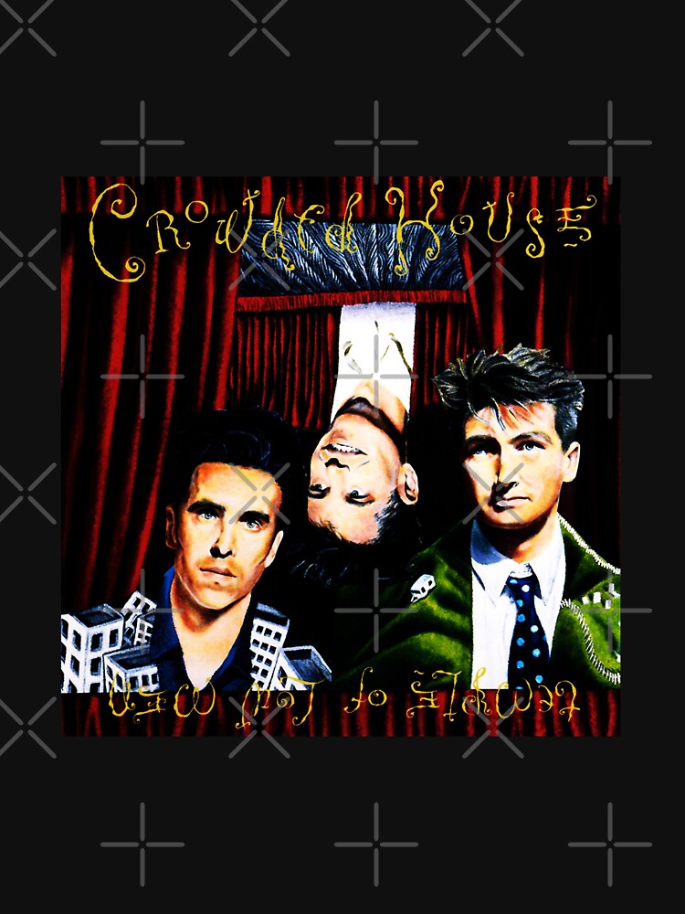 "Best Crowded House rock band" T-shirt for Sale by williaml55 ...