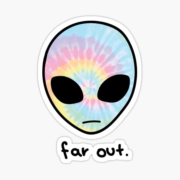 "far out tie-dye alien" Sticker for Sale by kellis970 | Redbubble