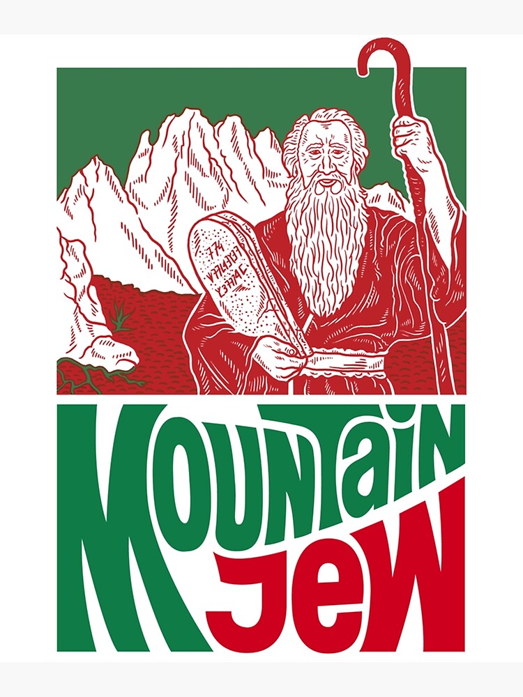 "Mountain Jew" Poster for Sale by JimWEnsley21 | Redbubble