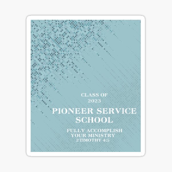 "pioneer service school 2023" Sticker for Sale by abanoob | Redbubble