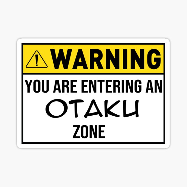 "Anime Warning Sign Funny Otaku Zone Anime Girls Warning Sign" Sticker ...