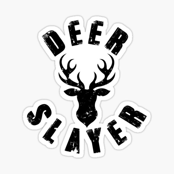 "Deer Slayer Hunting Lovers Hunter Top Deer Killer Buck Slayer Bow ...