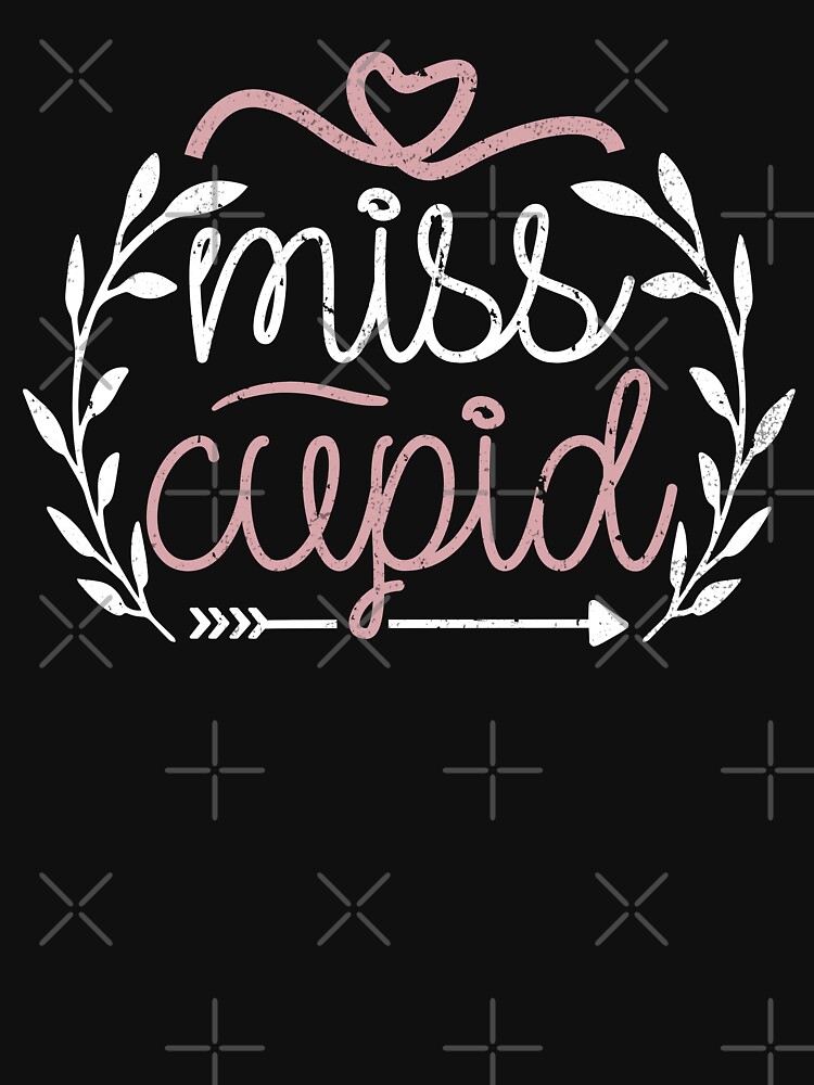 "Little Miss Cupid Cute Funny Couples Valentines Day Womens" T-shirt ...