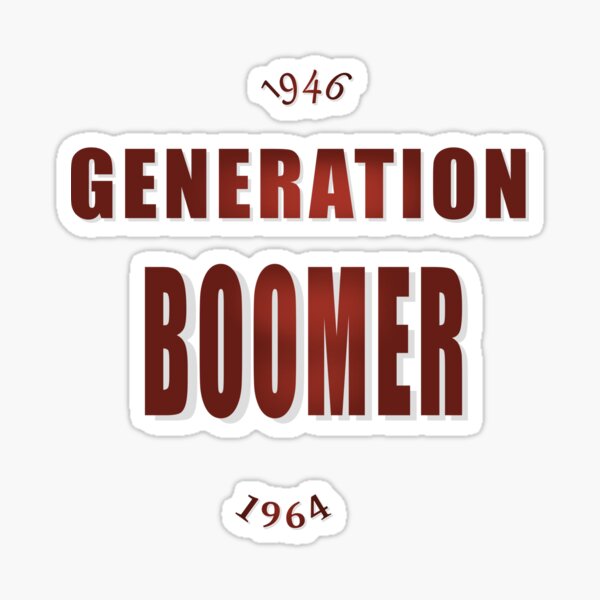 "Generation Boomers" Sticker for Sale by Themys24 | Redbubble