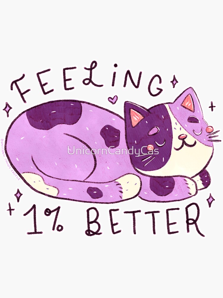 "Feeling One Percent Better - Encouraging Kawaii Cat" Sticker for Sale ...