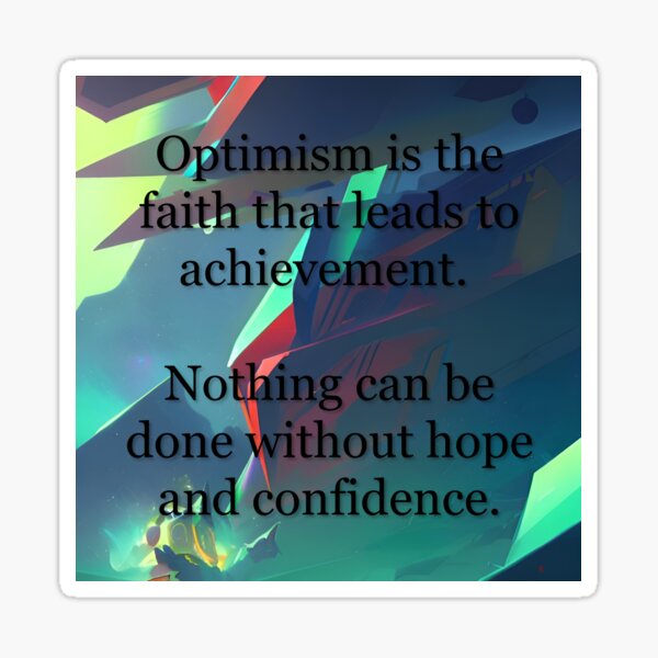 "Optimism is the faith motivational quote sticker" Sticker for Sale by ...